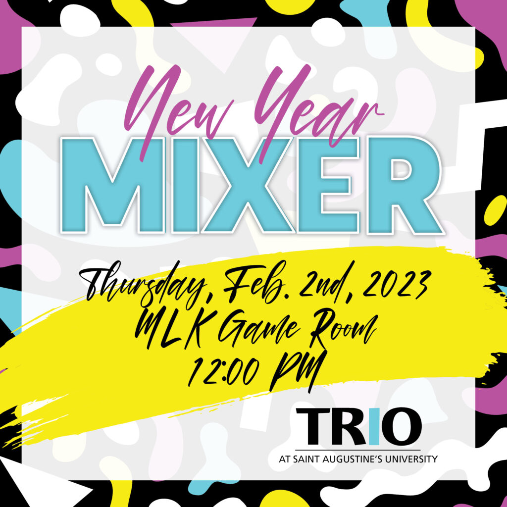 SAU23 - TRIO Mixer JAN23 v3 FINAL - Saint Augustine's University